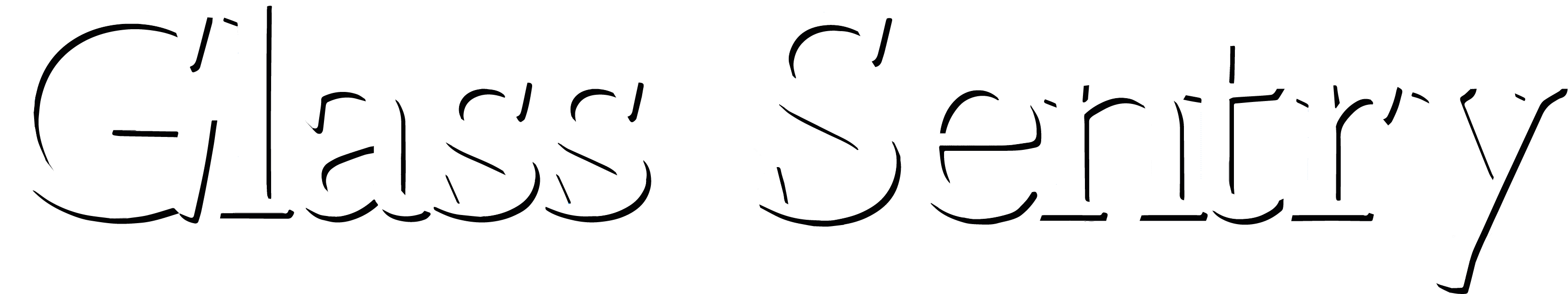 Welcome to Glass Sentry